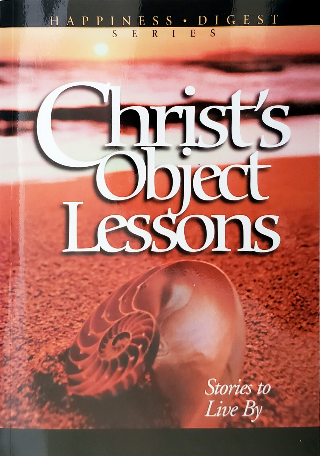 ASI Ser.: Christ Object Lessons by Ellen Gould Harmon White (1990 ...