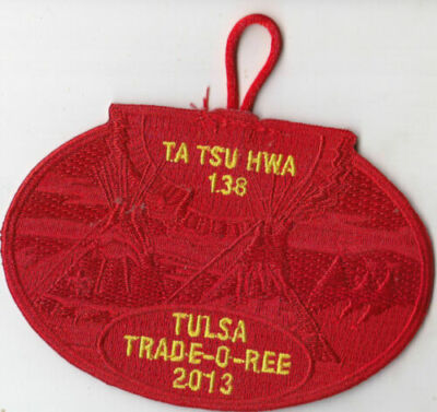 Boy Scout OA 138 Ta Tsu Hwa Lodge 2013 Tulsa Trade-O-Ree Activity Patch ...
