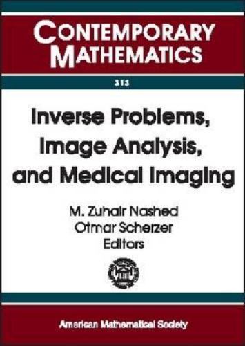 Contemporary Mathematics Ser.: Inverse Problems, Image Analysis and ...