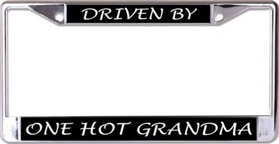 Driven By One Hot Grandma Chrome License Plate Frame | eBay