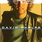 Revelation - David Phelps - CD 80688627522| eBay