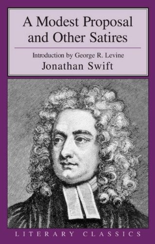 A MODEST PROPOSAL AND OTHER SATIRES (LITERARY CLASSICS) By Jonathan Swift *Mint* 9780879759193| eBay