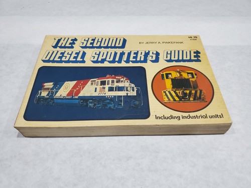 Second Diesel Spotter's Guide by Jerry A. Pinkepank (1974, Trade ...