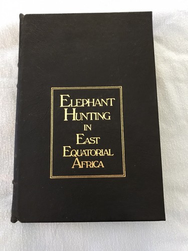 ELEPHANT HUNTING IN EAST EQUATORIAL AFRICA by ARTHUR NEUMANN | eBay