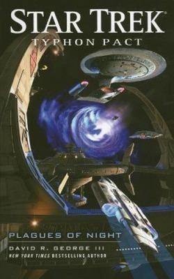 Star Trek: Typhon Pact: Plagues of Night (Star Trek) by III George ...