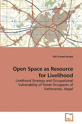 Open Space as Resource for Livelihood by DILLI Prasad Poudel (Paperback, 2010) for sale online ...
