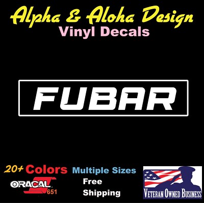 FUBAR Vinyl Decal F* Up Beyond All Recognition Window Decal Car Truck ...