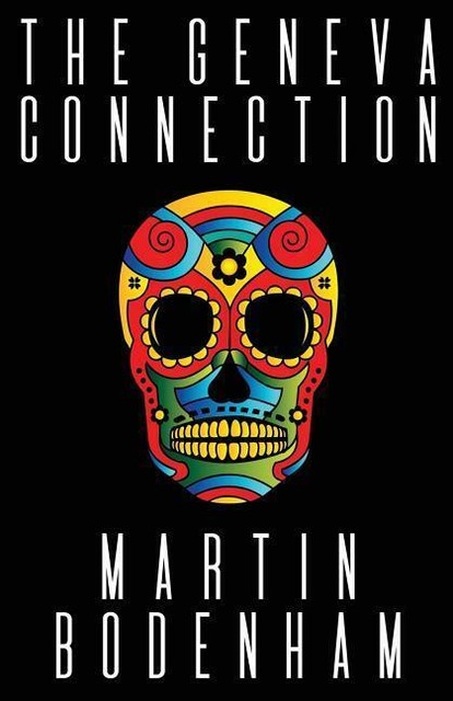 The Geneva Connection von Martin Bodenham (2018, Taschenbuch) for sale ...