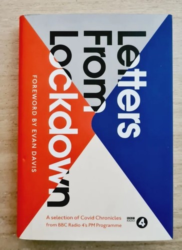 Letters from Lockdown: A Selection of Covid Chronicles from BBC Radio 4 ...