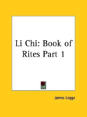 Li Chi : Book of Rites by James Legge (2003, Trade Paperback) for sale ...
