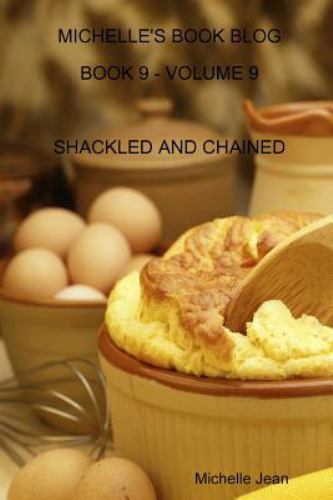 Michelle's Book Blog - Book 9 - Volume 9 - Shackled and Chained by ...