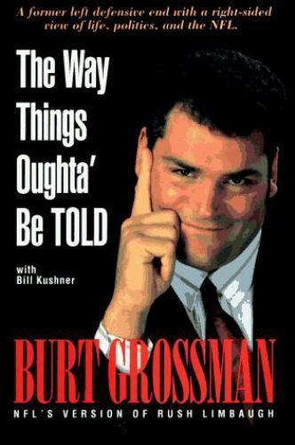 Way Things Oughta' Be Told by Burt Grossman and Bill Kushner (1996 ...