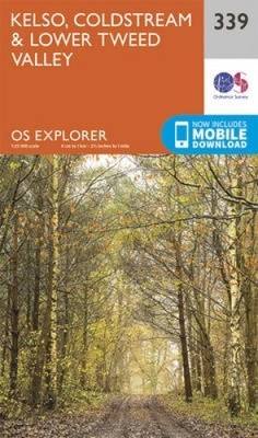Kelso, Coldstream and Lower Tweed Valley (OS Explorer Map) by Ordnance ...