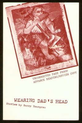 Barry YOURGRAU / Wearing Dad's Head Uncorrected Proof 1st 1987 | eBay