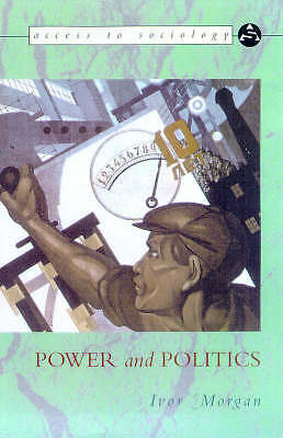 Power and Politics by Ivor Morgan (Paperback, 1999) for sale online | eBay