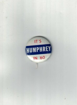 It's Humphrey in '60 Political Campaign Button 1 inch | eBay