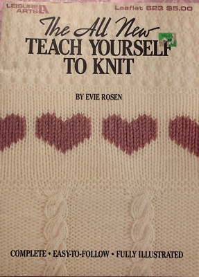 The All NEw Teach Yourself To Knit by Evie Rosen | eBay
