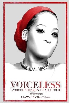 VOICELESS A Voice Unheard & Finally Told by Lisa Ward Paperback Book ...