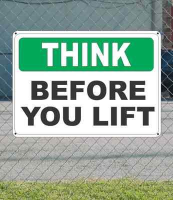 THINK Before you Lift - OSHA SIGN 10" x 14" | eBay