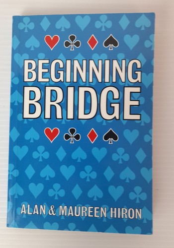 Beginning Bridge By Alan and Maureen Hiron. VGC Free Postage | eBay ...