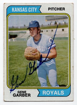 Gene Garber Autograph On a 1974 Topps - Kansas City Royals (Read!) | eBay