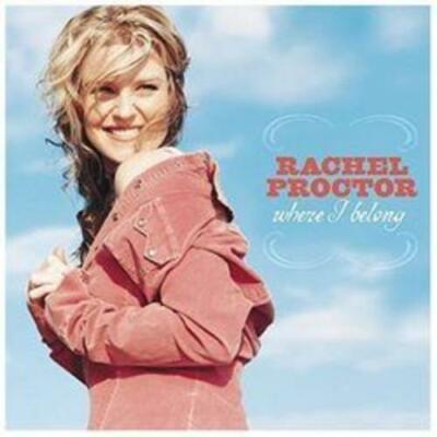 PROCTOR RACHEL: WHERE I BELONG [CD] 828765121729| eBay