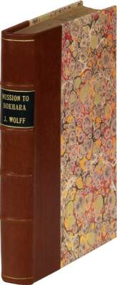 Rev Joseph WOLFF / Narrative of Mission to Bokhara In the Years 1843 ...