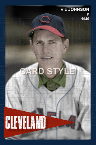 Vic Johnson - 1946 Cleveland Indians - choose a size - colorized print ...