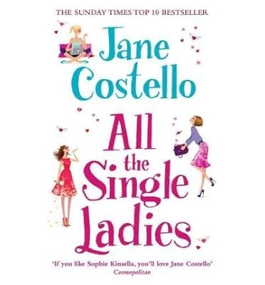 (ALL THE SINGLE LADIES) BY COSTELLO, JANE[ AUTHOR ]Paperback 06-2012 ...