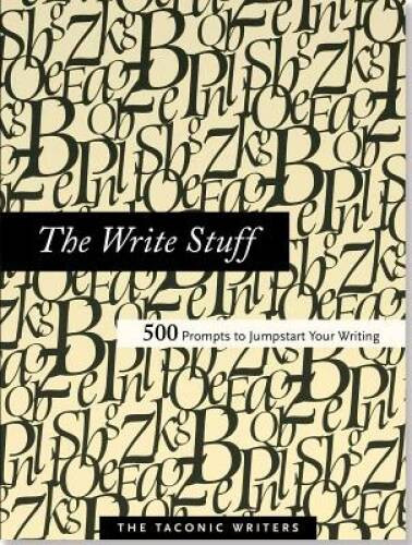 The Write Stuff- 500 Prompts to Jumpstart Your Writing - Hardcover ...