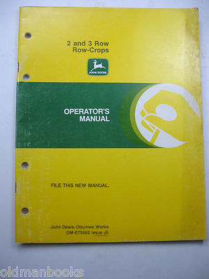 JOHN DEERE 2 & 3 ROW CROPS OM-E75682 J5 OPERATORS MANUAL | eBay
