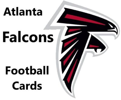 You Pick Your Cards - Atlanta Falcons Team - NFL Football Card ...