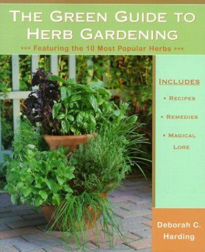 The Green Guide to Herb Gardening by Deborah Harding 9781567184303| eBay