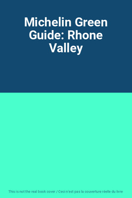Michelin Green Guide: Rhone Valley de Unknown | eBay
