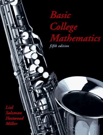 BASIC COLLEGE MATHEMATICS (5TH EDITION) By Stanley A. Salzman & Diana L ...