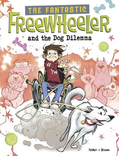 Molly Felder The Fantastic Freewheeler and the Dog Dilem (Paperback ...