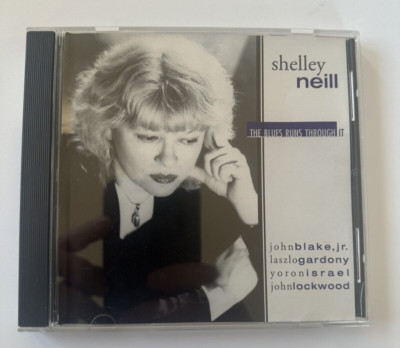 Shelley Neill The Blues Runs Through It CD HTF Out of Print | eBay