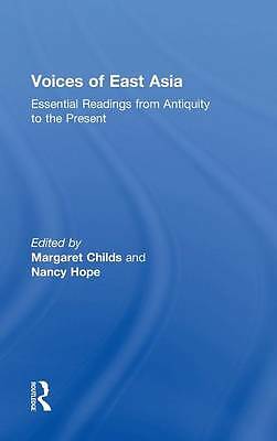 Voices of East Asia: Essential Readings from Antiquity to the Present ...