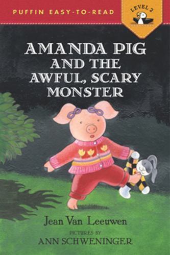 Amanda Pig and the Awful, Scary Monster by Van Leeuwen, Jean ...
