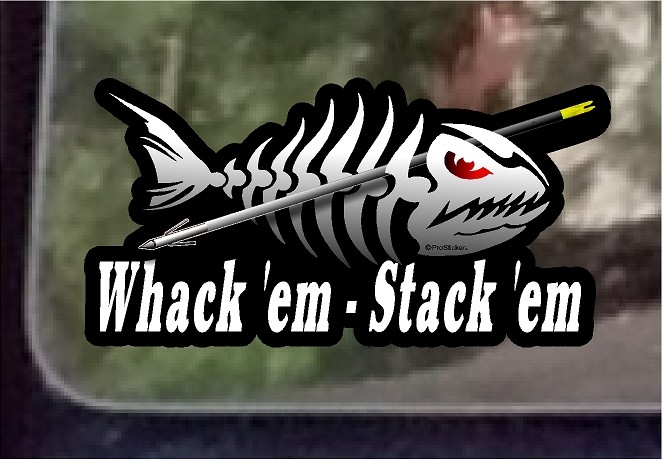 ProSticker 1524 (One) 3.5" x 7" Whack'em Stack'em" Bowfishing Decal ...