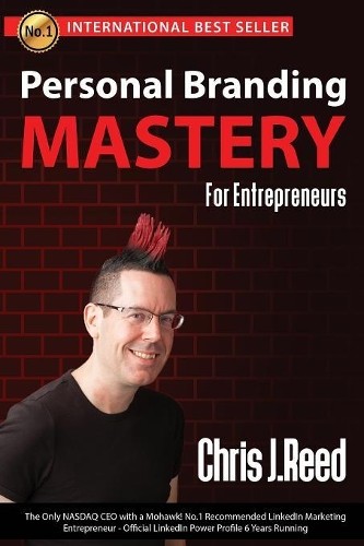 Chris J Reed Personal Branding Mastery for Entrepreneurs (Poche) | eBay
