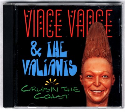 VINCE VANCE & THE VALIANTS - CRUISIN' THE COAST - CD 2001 VV9288- NEAR ...