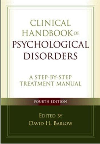 Clinical Handbook of Psychological Disorders: A Step-By-Step Treatment ...