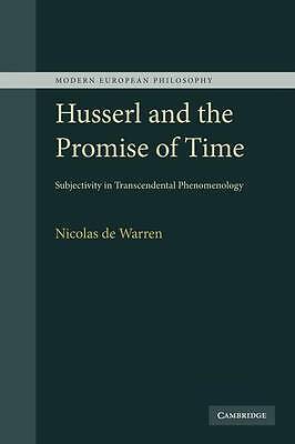 Husserl and the Promise of Time: Subjectivity in Transcendental ...