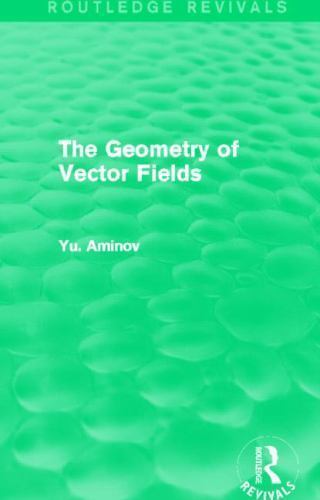 Routledge Revivals Ser.: Geometry of Vector Fields (Routledge Revivals ...