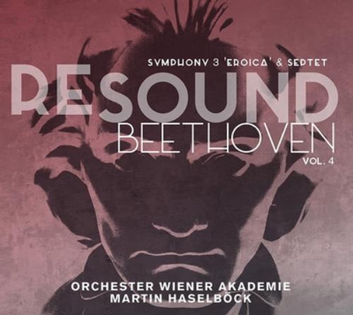 Ludwig van Beethov Resound Beethoven: Symphony 3 'Eroica' & Septet ...