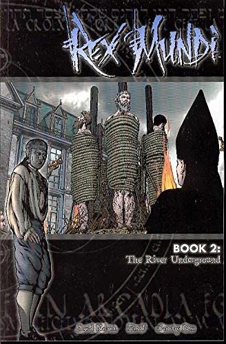 REX MUNDI VOLUME 2: THE RIVER UNDERGROUND By Arvid Nelson *Excellent ...