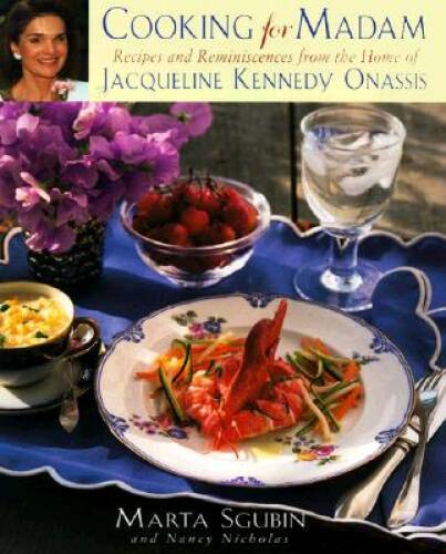Cooking for Madam: Recipes and Reminiscences from the Home of ...