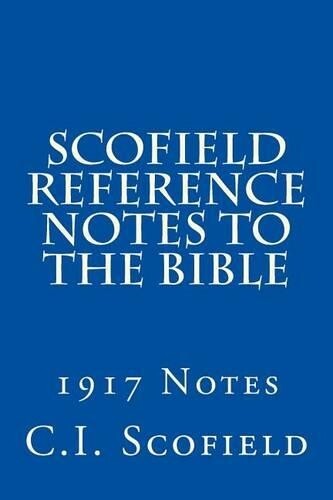 C I Scofield Scofield Reference Notes to the Bible (Paperback) (UK ...