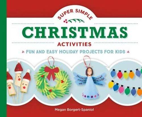 Super Simple Christmas Activities: Fun and Easy Holiday Projects for ...